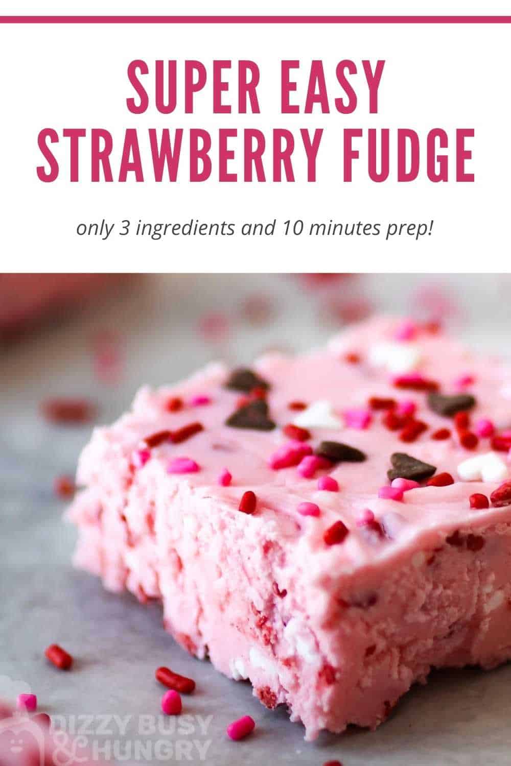 Super Easy Strawberry Fudge - Dizzy Busy and Hungry!