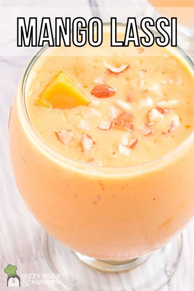 Easiest Mango Lassi Recipe - Dizzy Busy and Hungry!