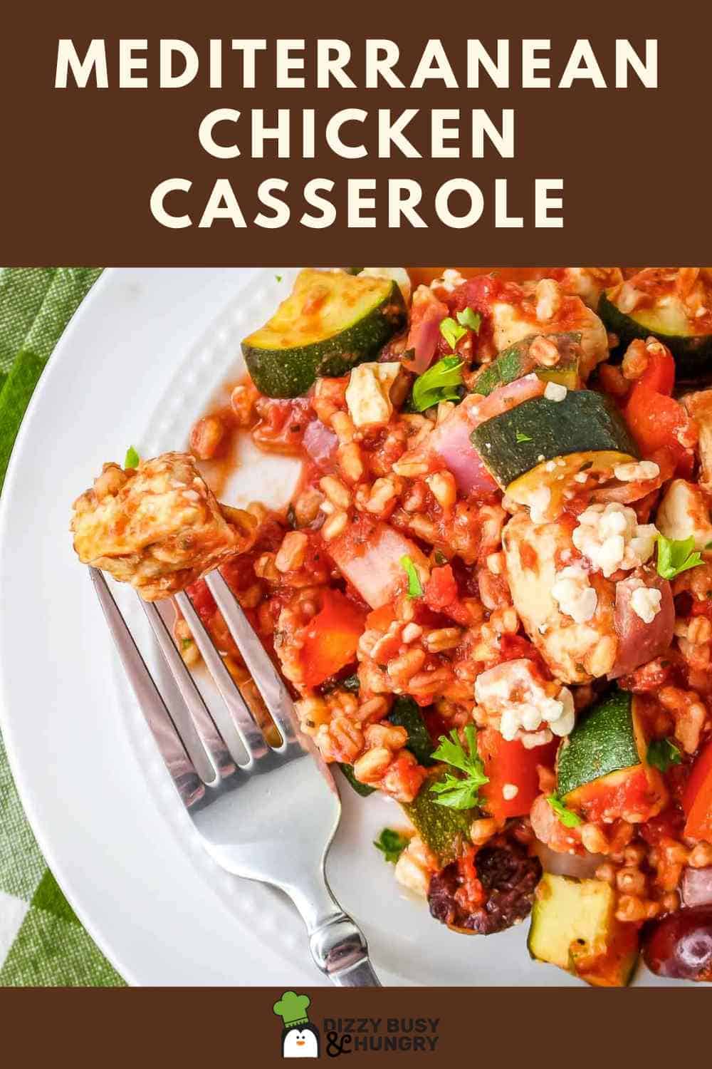 Mediterranean Chicken Casserole - Dizzy Busy and Hungry!