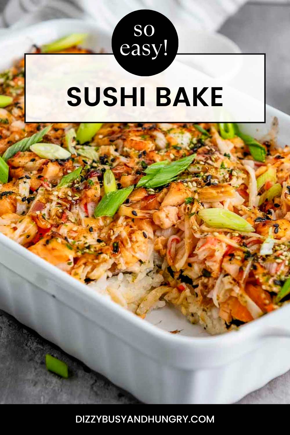 Easy Sushi Bake For A Crowd - Dizzy Busy and Hungry!