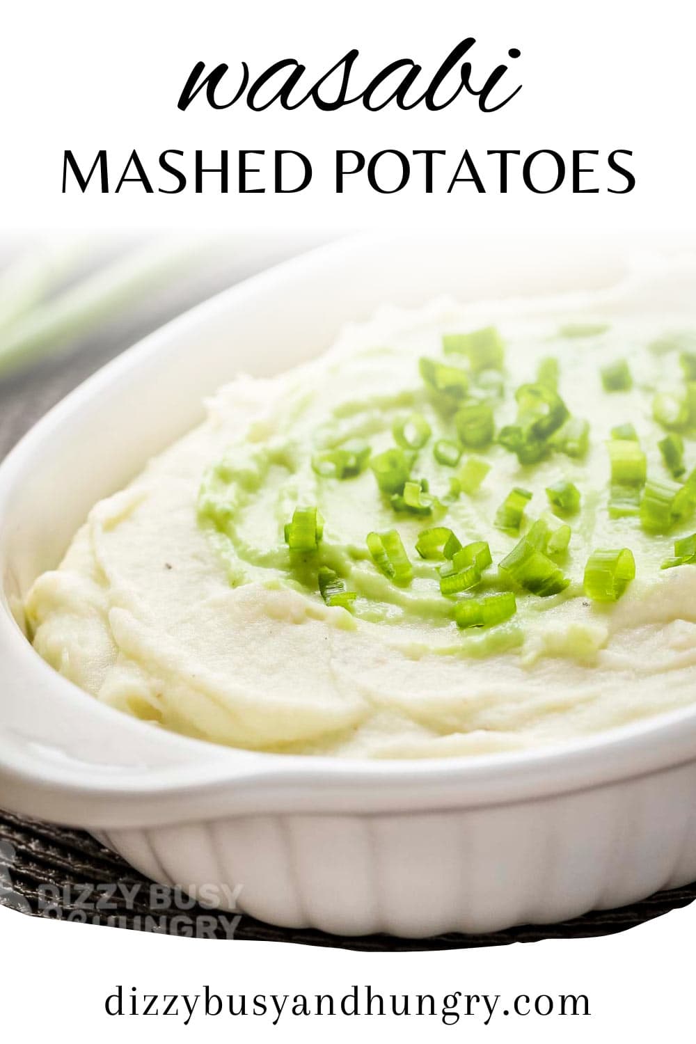 Wasabi Mashed Potatoes - Dizzy Busy and Hungry!