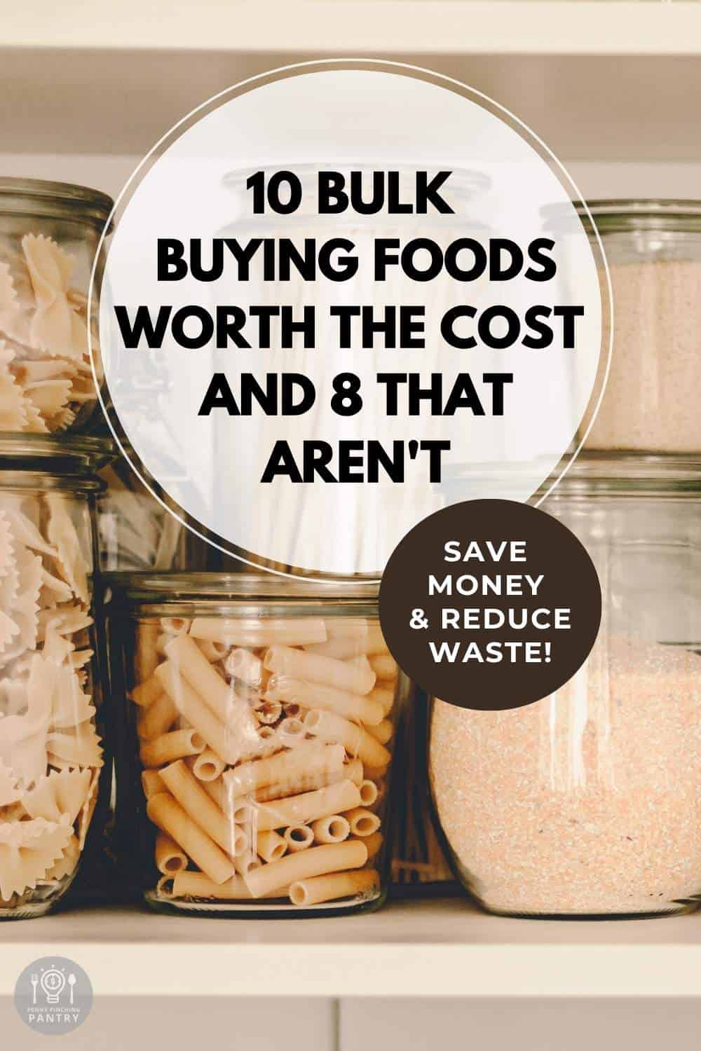 10 Bulk Buying Foods Worth The Cost And 8 That Aren't - Dizzy Busy and ...