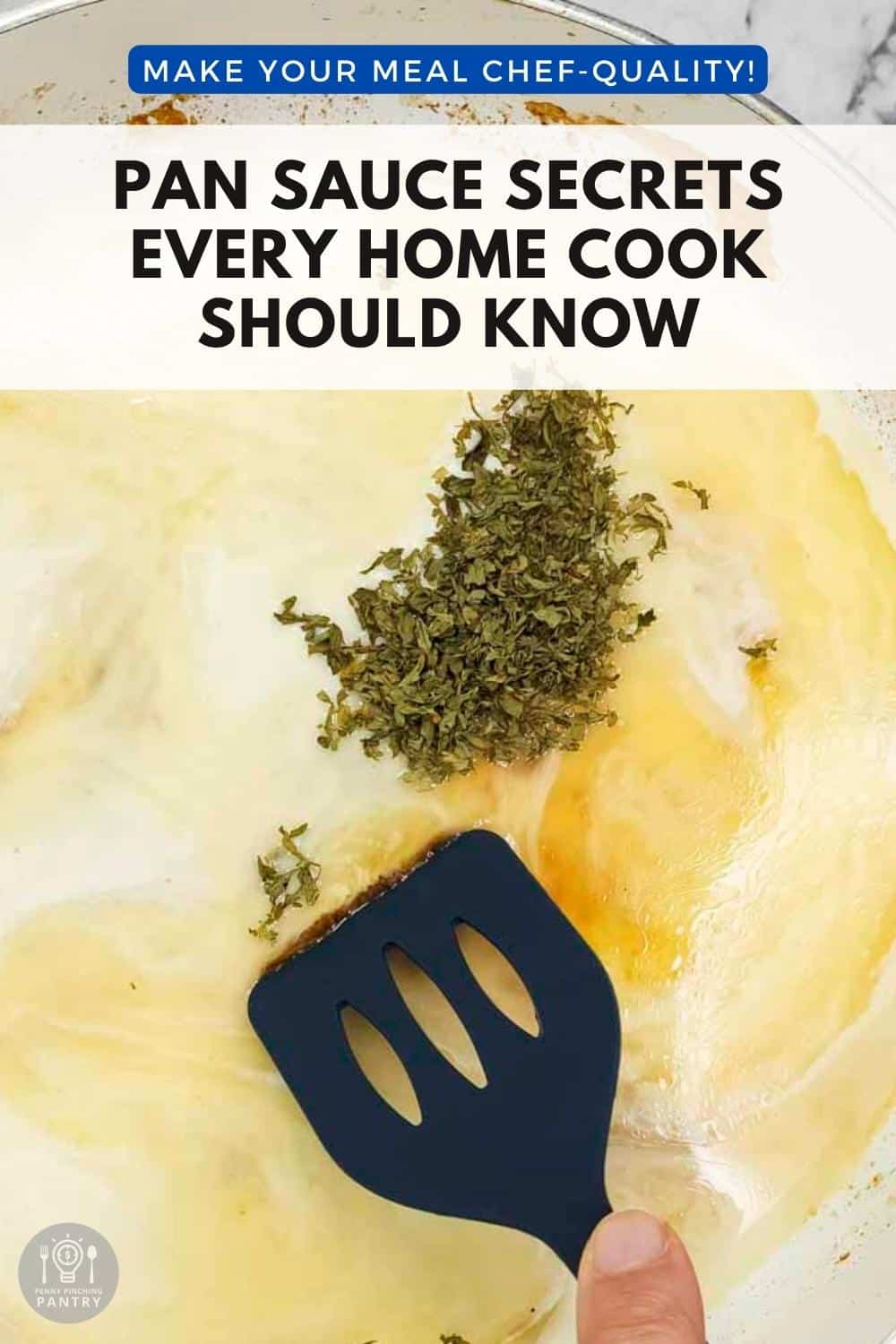 Pan Sauce Secrets Every Home Cook Should Know - Dizzy Busy and Hungry!