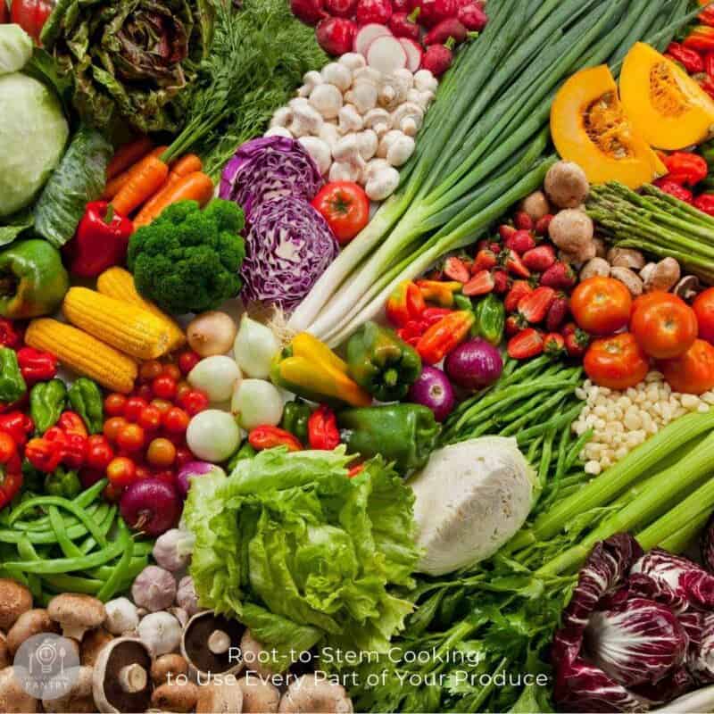 Root-to-Stem Cooking to Use Every Part of Your Produce - Dizzy Busy and ...